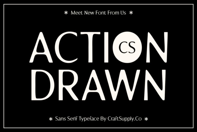 CS Action Drawn Font - Befonts