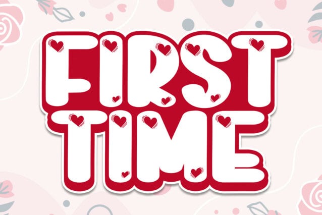 First Time Display Font - Befonts