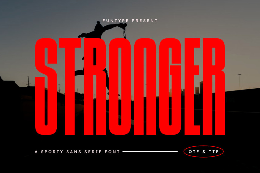 Stronger Sans Serif Font - Download Free Font