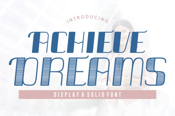 Achieve Dreams Font - Download Free Font