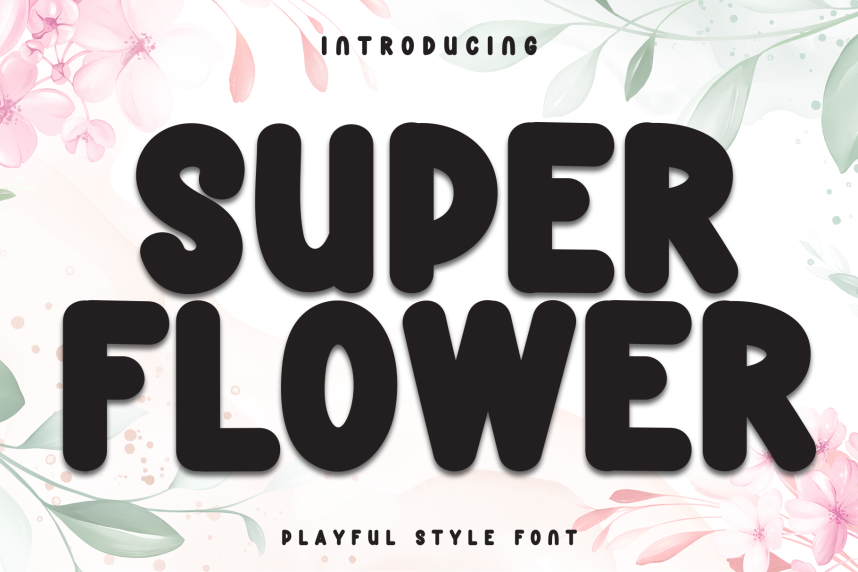 Super Flower - Playful Style Font - Download Free Font