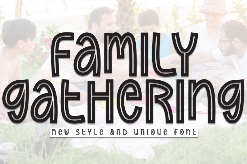 Family Gathering - New Style And Unique Font - Befonts