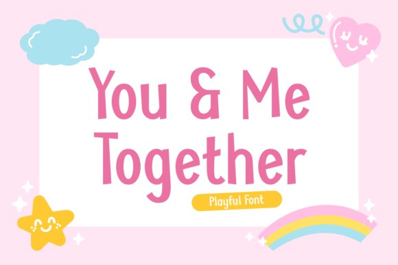 You And Me Together Font - Befonts