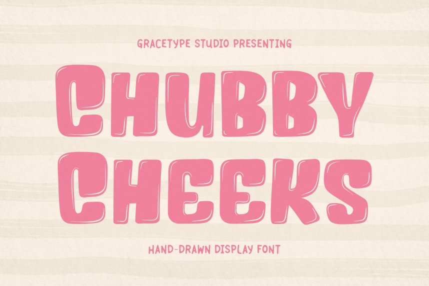 Chubby Cheeks | Hand Drawn Display Font - Befonts